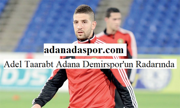 Adel Taarabt Adana Demirspor'un Radarında - Adana'da Spor Haberleri